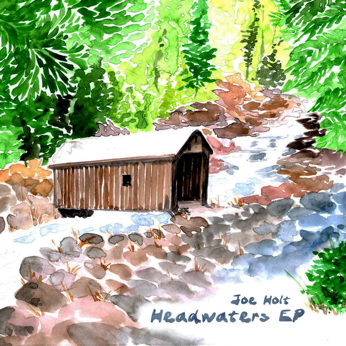 Album Review: Joe Holt – Headwaters EP – Ear To The Ground Music